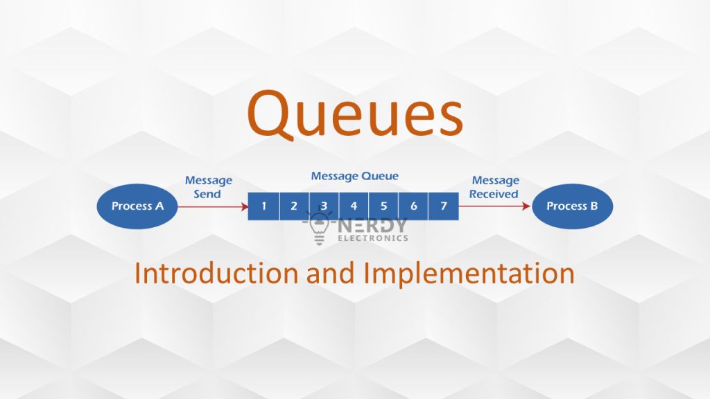queues - NerdyElectronics